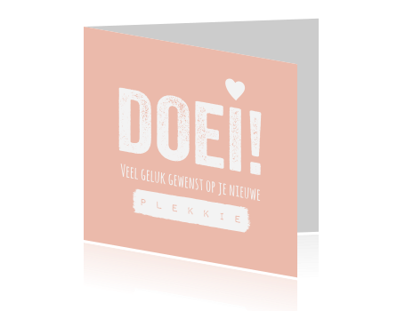 Felicitatie kaart nieuwe baan collega Doei